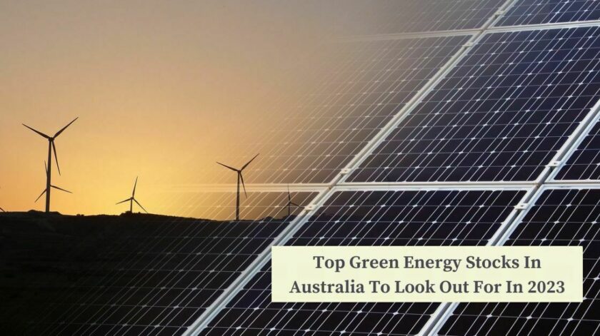 Top Green Energy Stocks In Australia To Look Out For In 2023 - Colitco