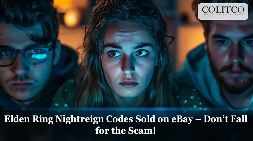 Buying Elden Ring Nightreign Codes on eBay? Here’s Why It’s a Bad Idea ...