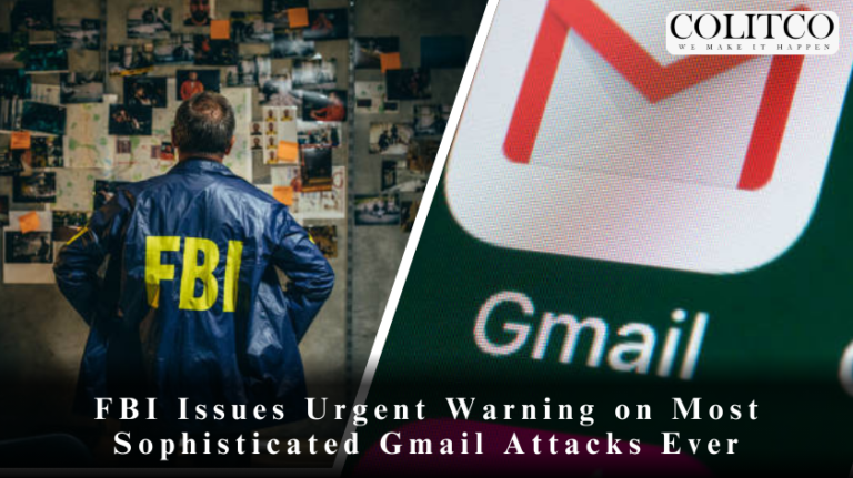 FBI Issues Warning on Most Sophisticated Gmail Attacks
