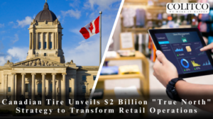 Canadian Tire’s $2B "True North" Retail Transformation