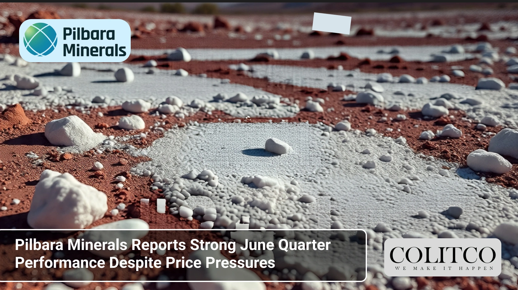 Pilbara Minerals Revenue Climbs 28% to $193M in June Quarter