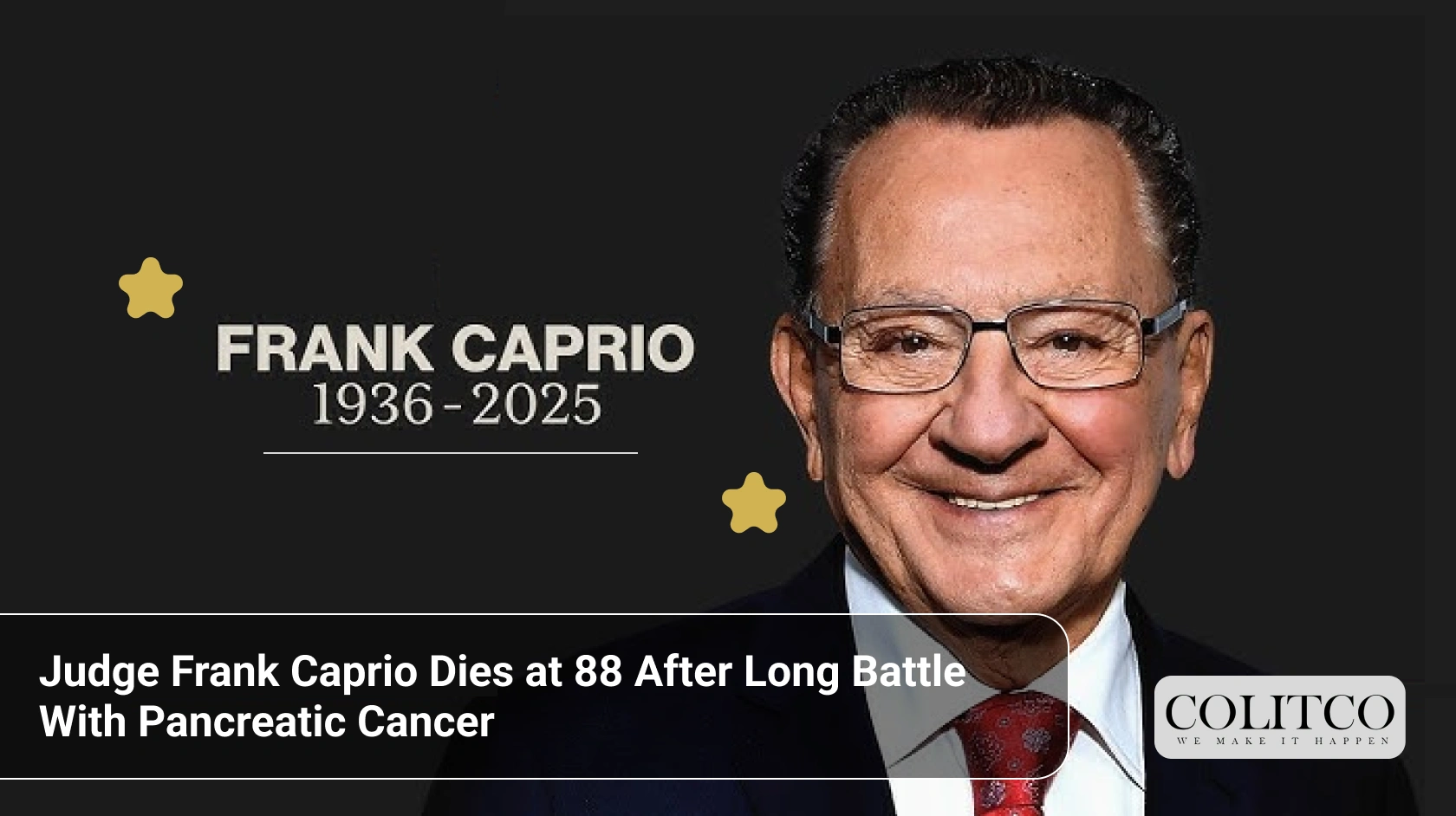 Judge Frank Caprio Dies at 88 After Pancreatic Cancer Battle