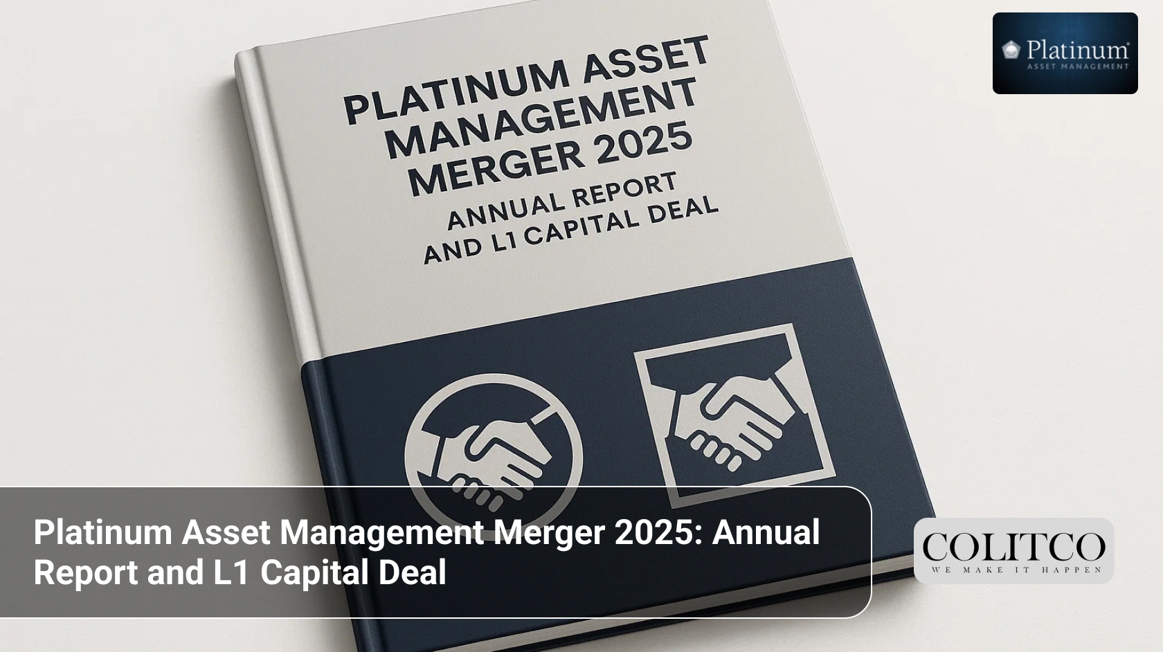 Platinum Asset Management Merger 2025 Report