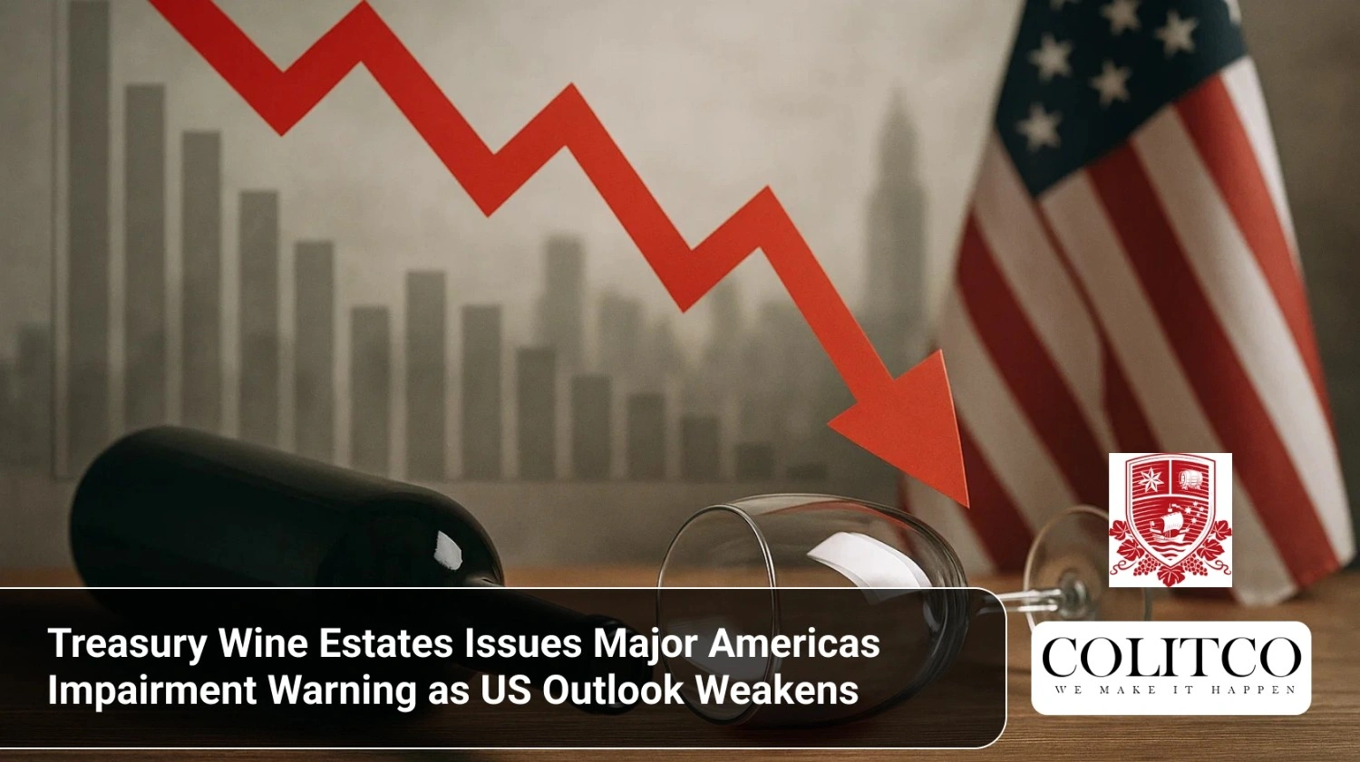 Treasury Wine Estates Flags Major Americas Impairment - Colitco