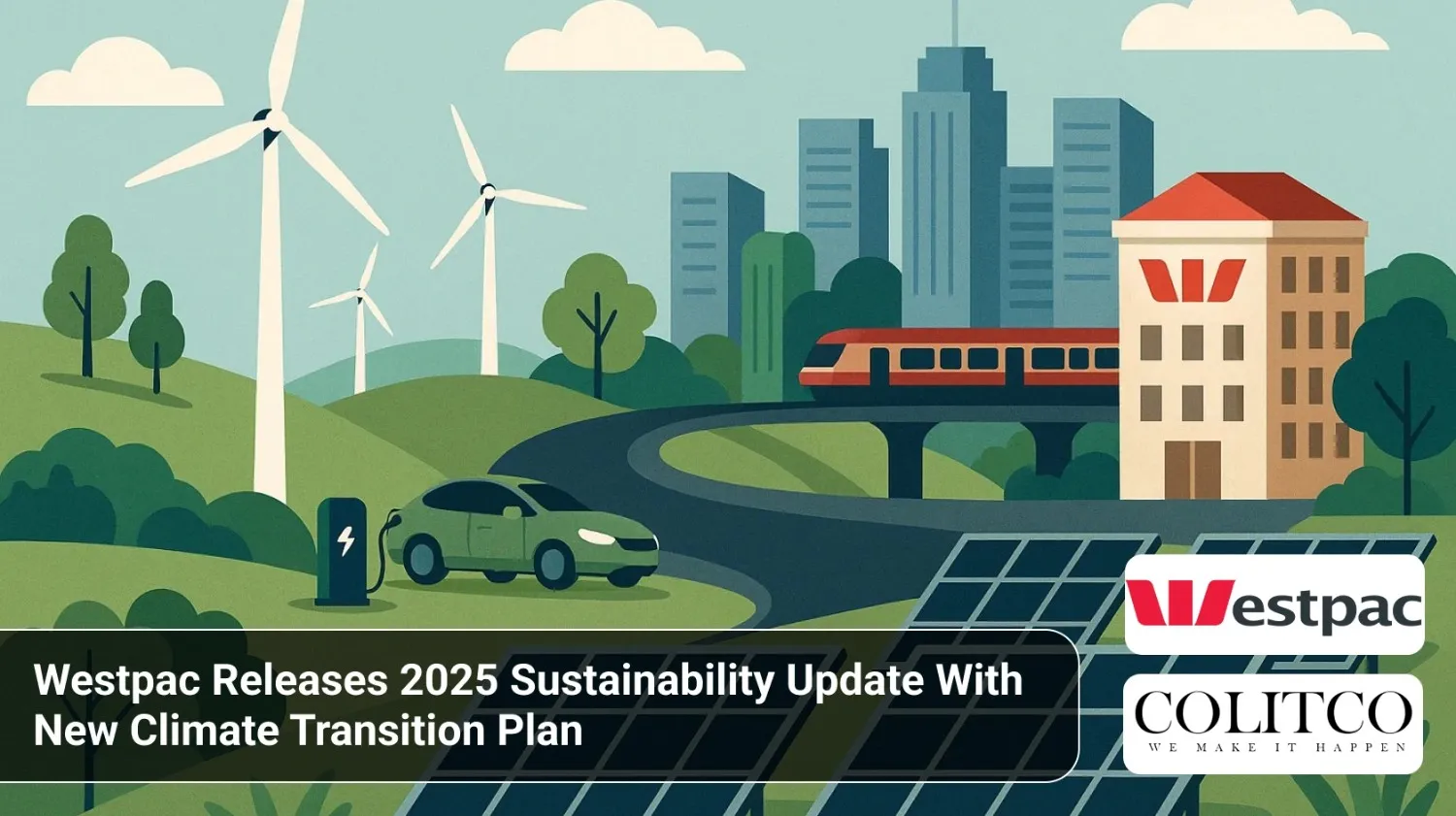 Westpac Releases 2025 Sustainability Update and Climate Plan - Colitco